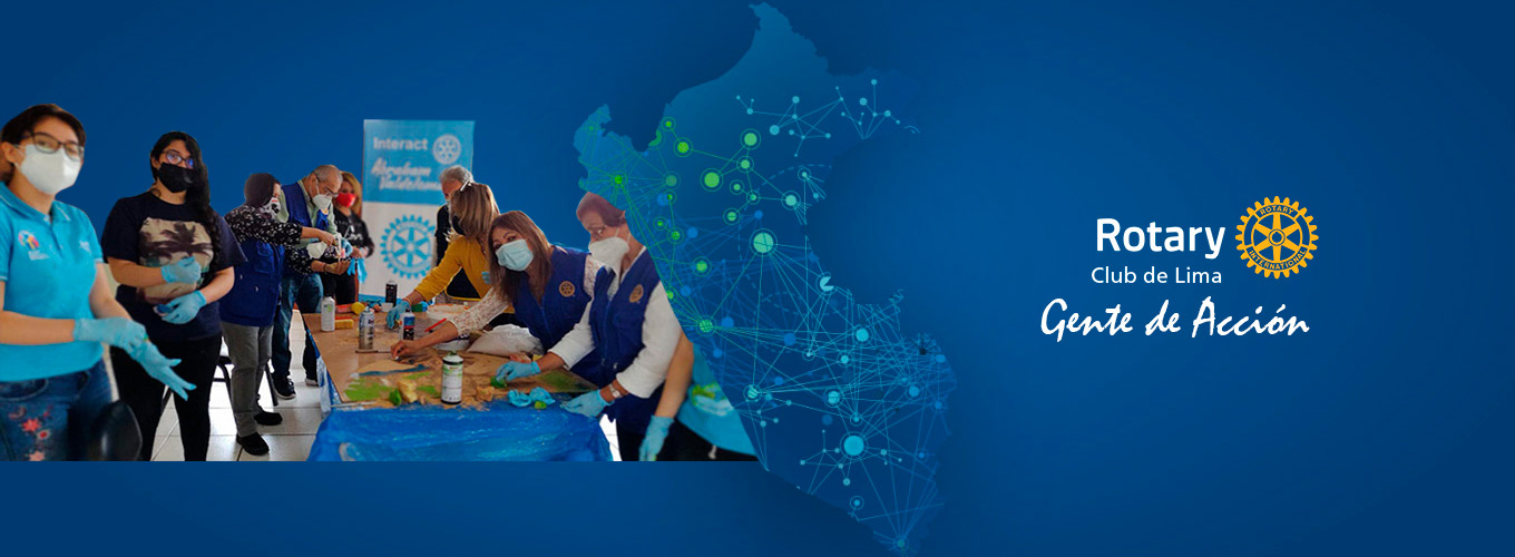 Rotary Club de Lima - Gente de Acción 2021-2022